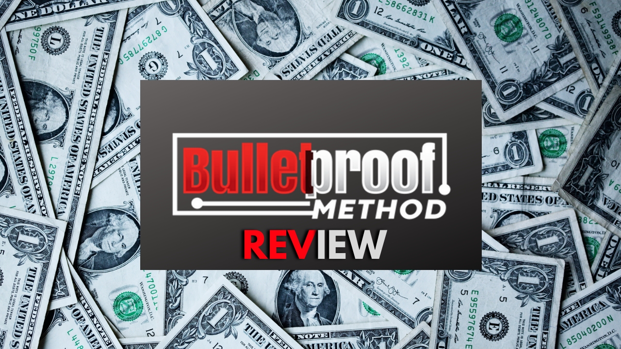 BulletProof Method Review - Take This Course! - Small Biz Marketing Pros